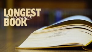What is the Longest Book in the World? - A Journey Through Literary Epics